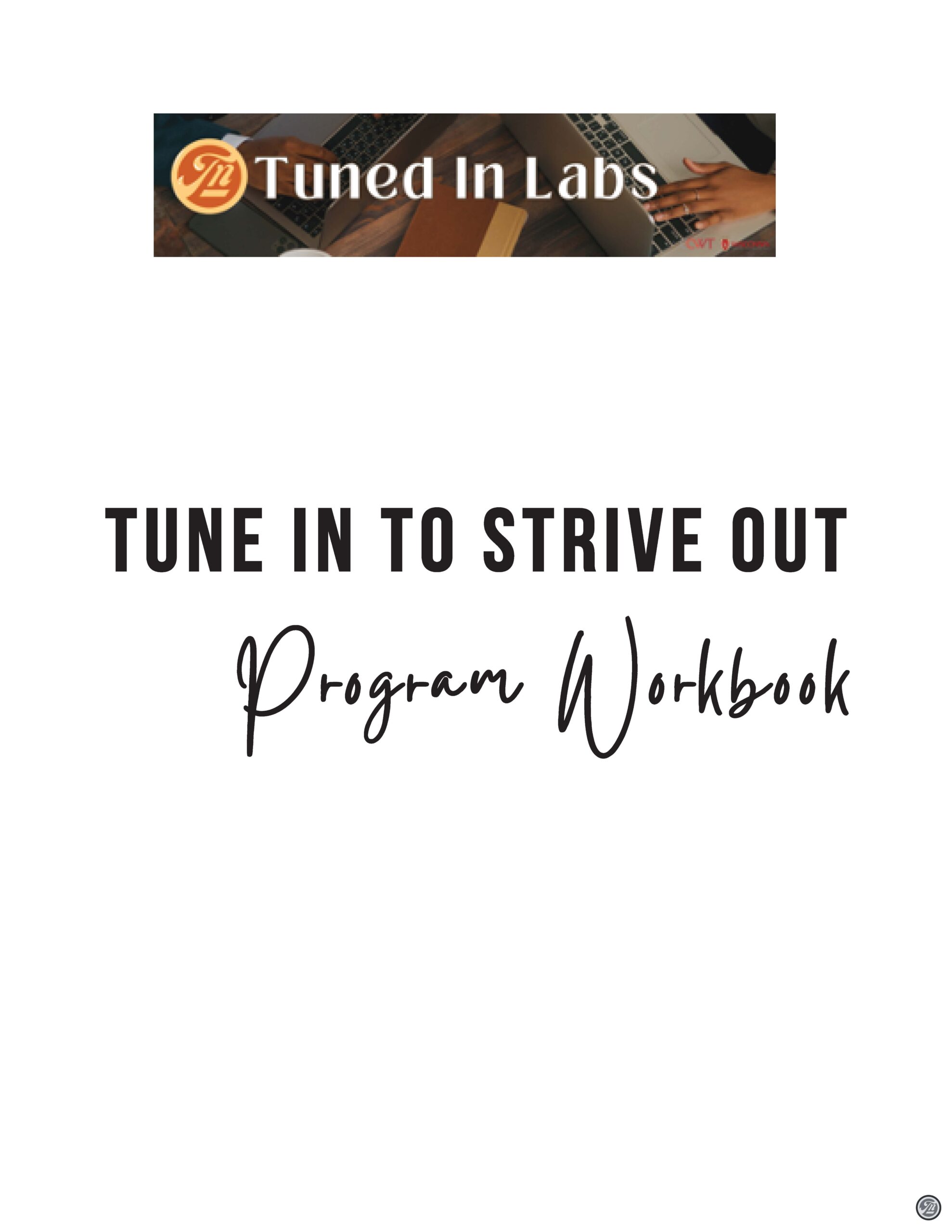 Tune In to Strive Out Workbook – CCWT – UW–Madison